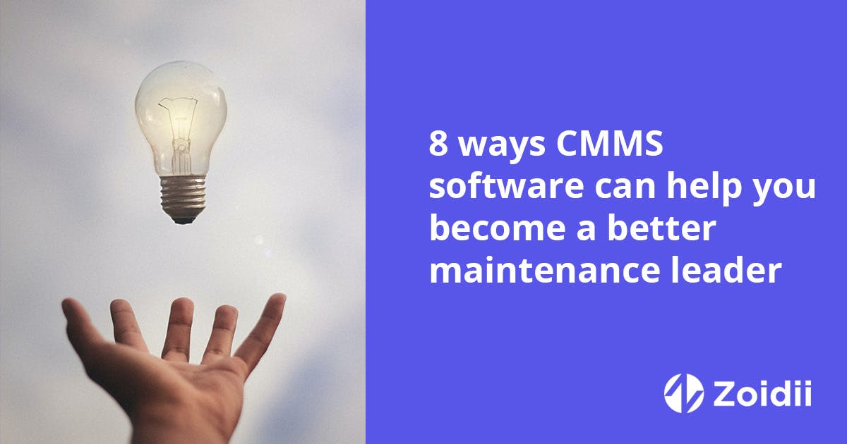8 ways a CMMS can make you a better maintenance leader