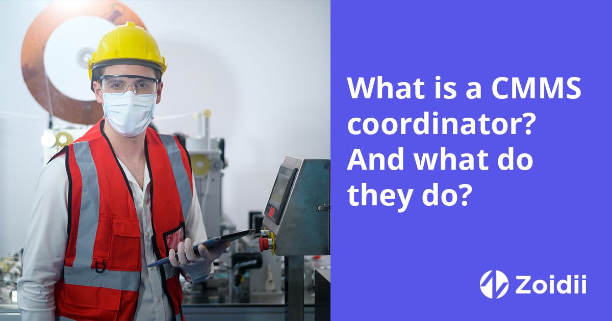 What is a cmms coordinator? And what do they do?