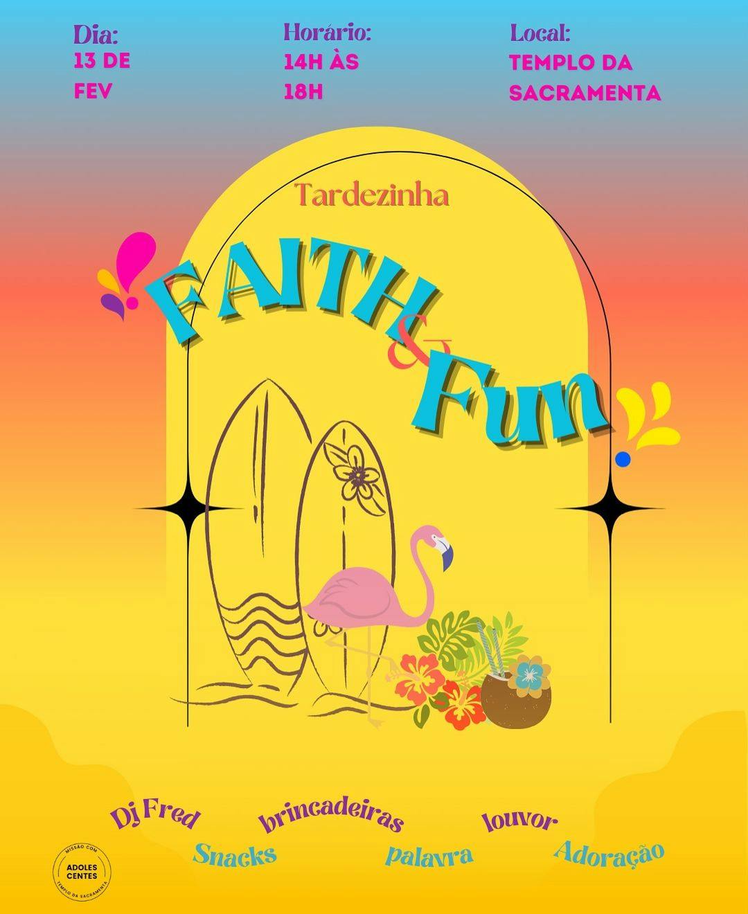 Palco Belém | Eventos | Tardezinha Faith & Fun no Templo da Sacramenta