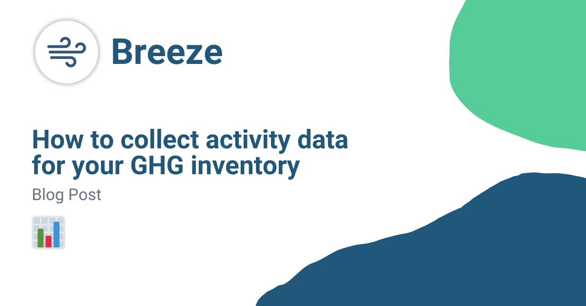 Breeze | How to collect and estimate activity data for your GHG inventory