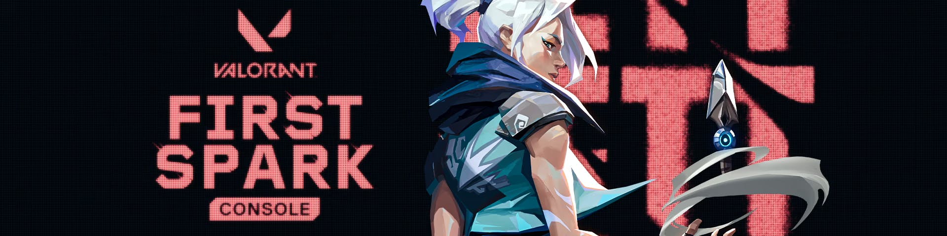 VALORANT First Spark Console