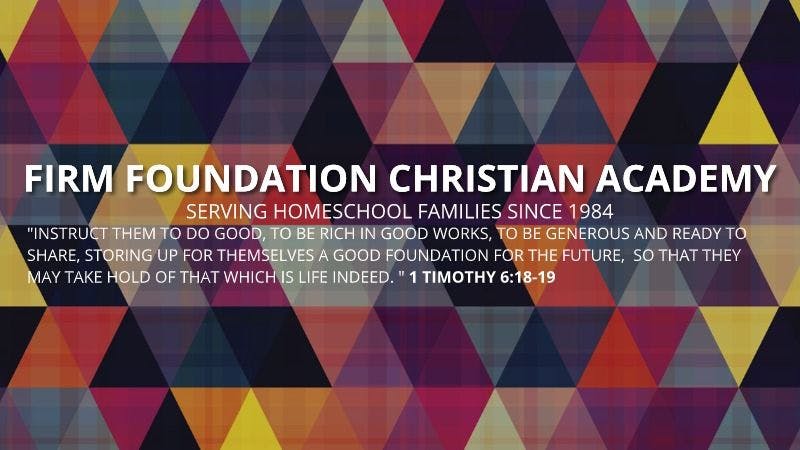 Firm Foundation Christian Academy | Homeschool Hall Homeschool Co-Ops & Classes
