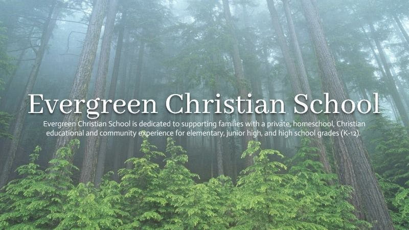 Evergreen Christian School | Homeschool Hall Homeschool Co-Ops & Classes