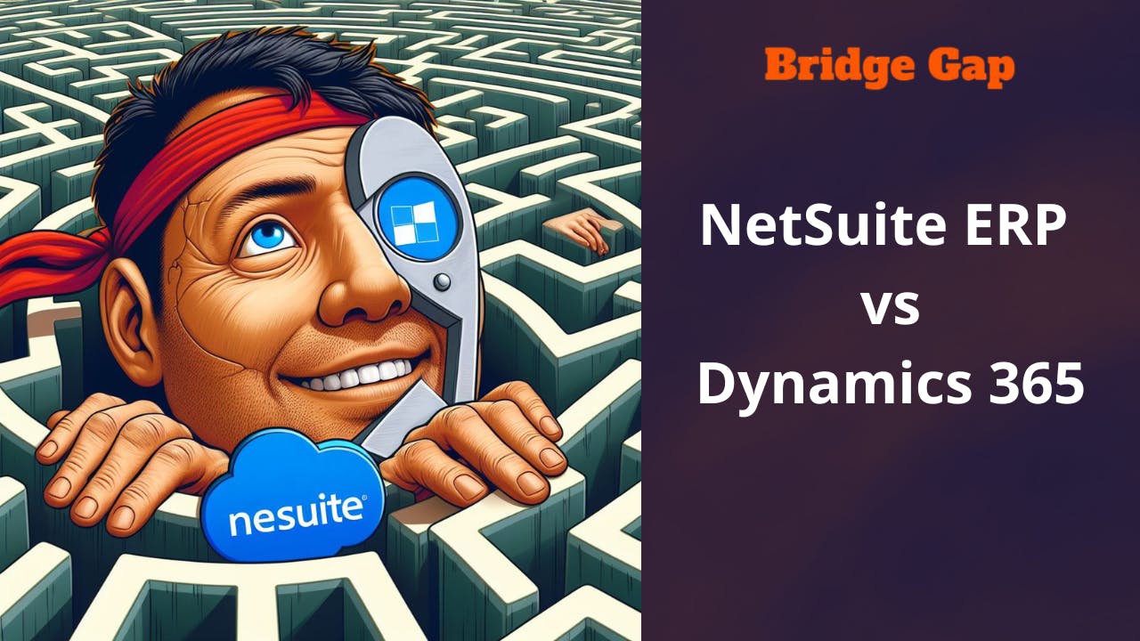 Inside the ERP Maze: Choosing the Right NetSuite vs Dynamics 365 for ... Inside the ERP Maze: Choosing the Right NetSuite vs Dynamics 365 for ...