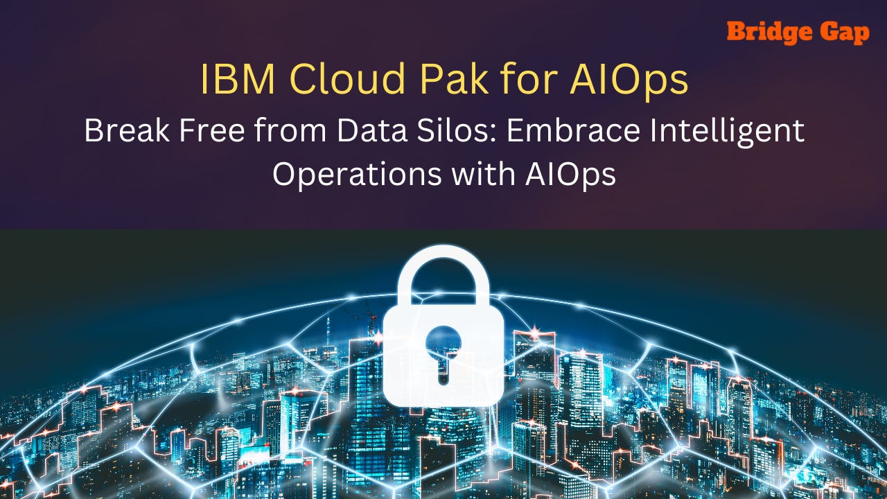 How does IBM's Cloud Pak AIOps solution help improve IT operations and ...