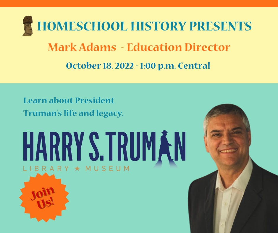 Homeschool History - President Harry Truman Biography