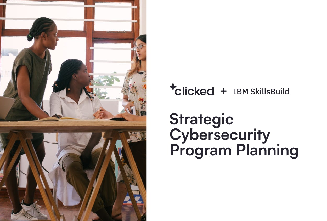 Clicked | Strategic Cybersecurity Program Planning
