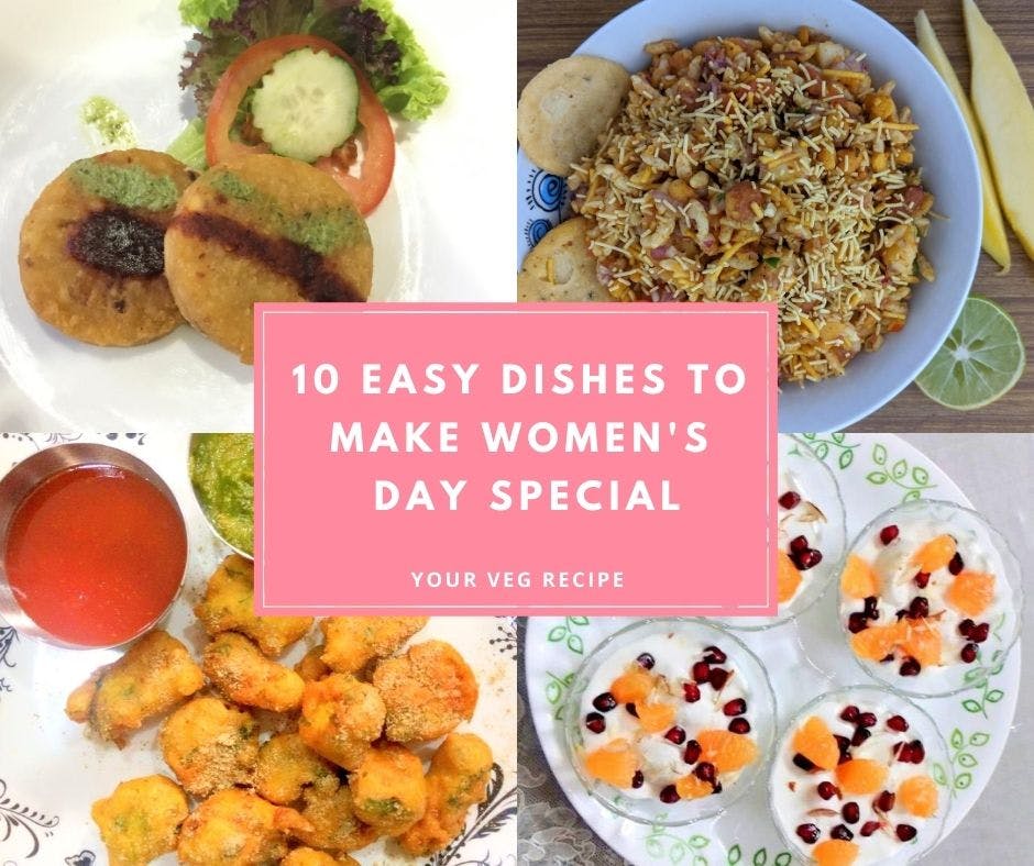 10 easy dishes to make Women's Day special - Your Veg Recipe