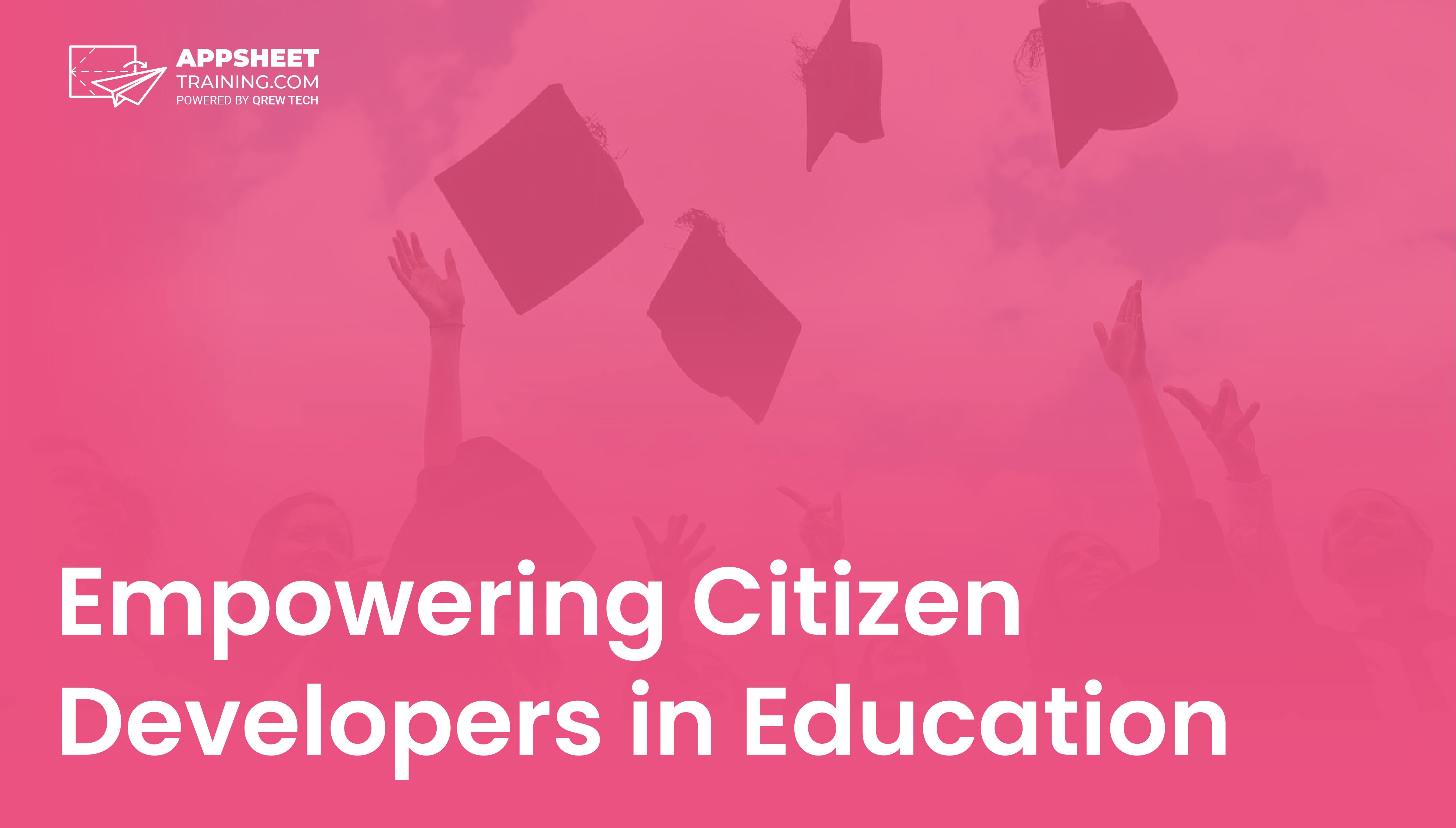 Empowering Citizen Developers in Education
