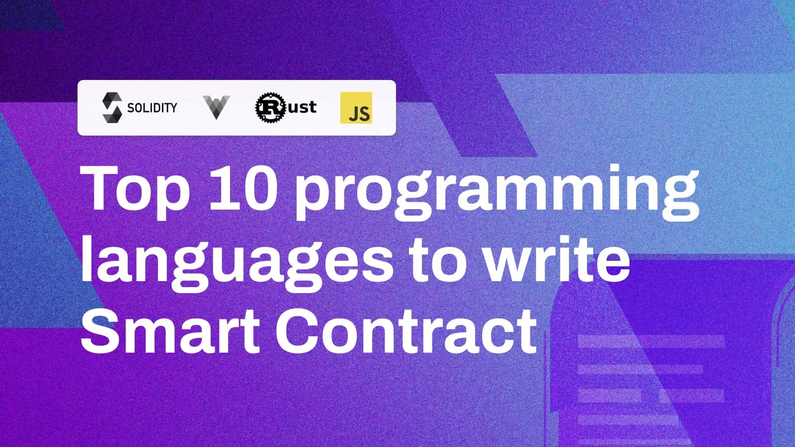Top 10 Programming Languages to Write Smart Contract Top 10 Programming Languages to Write Smart Contract