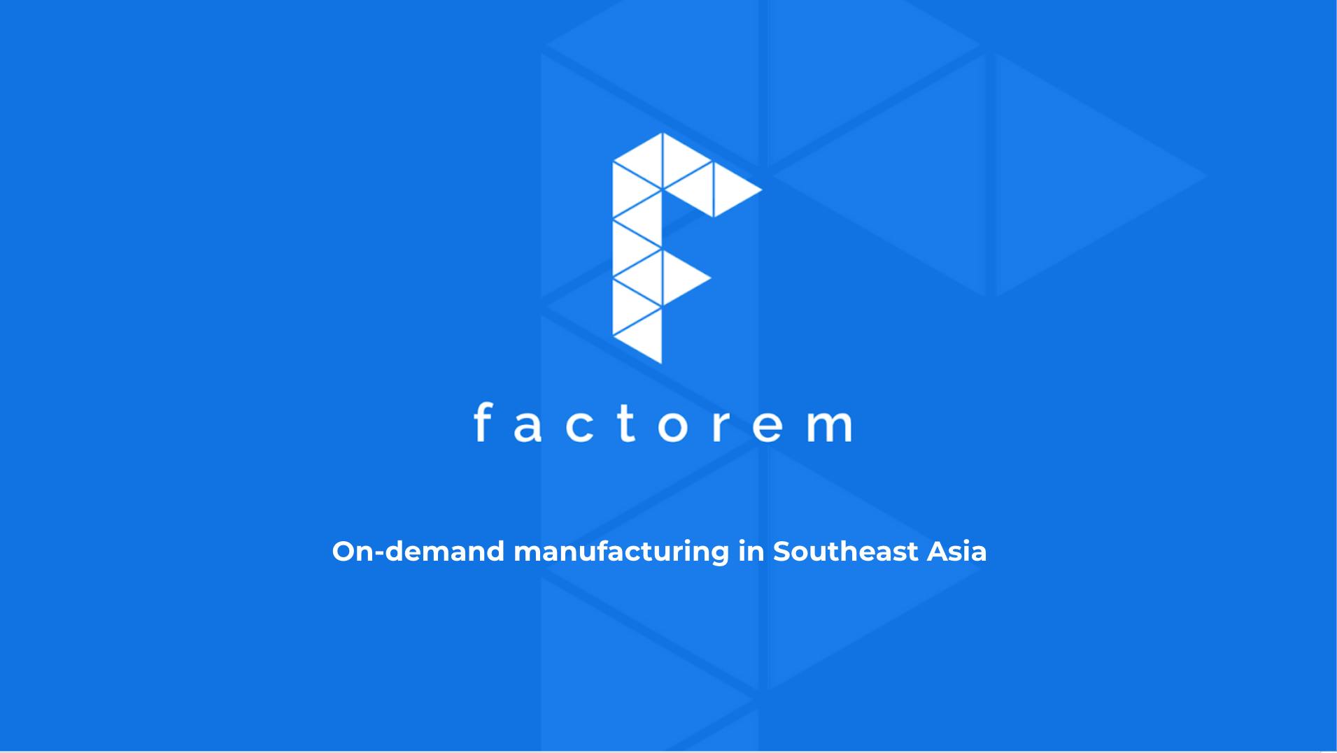 Factorem | On-Demand Manufacturing